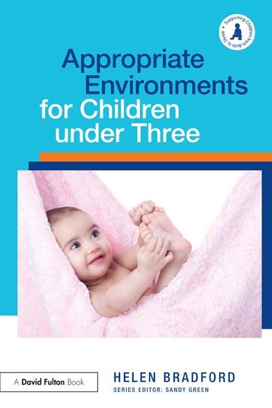 Appropriate Environments for Children Under 3 (ebook), Helen Bradford ...