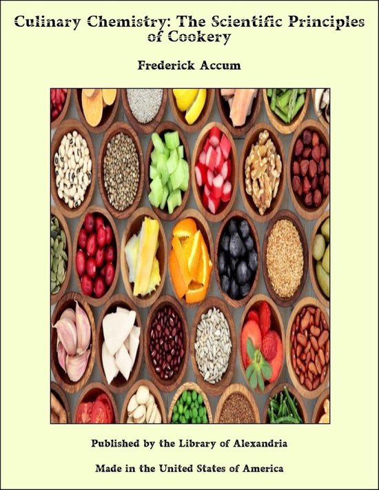Culinary Chemistry: The Scientific Principles of Cookery (ebook ...