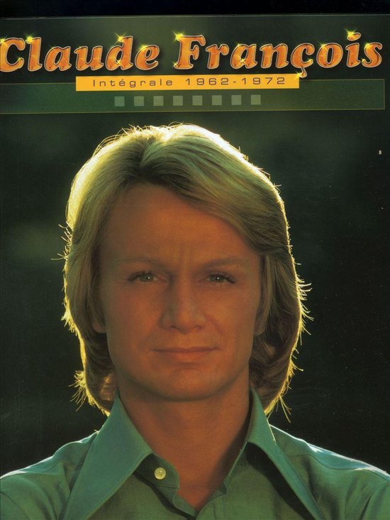 10 Ans de Chansons 1962 - 1972, Claude Francois | CD (album) | Musique ...