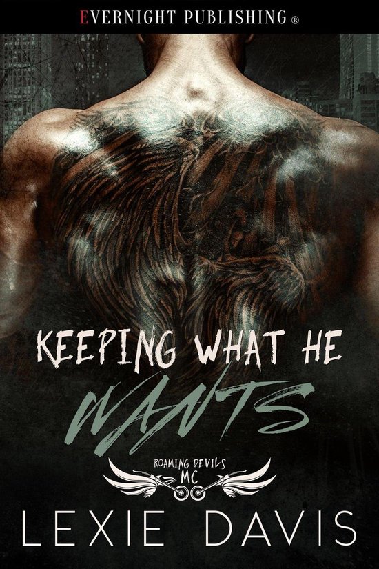 Roaming Devils MC 2 - Keeping What He Wants (ebook), Lexie Davis ...