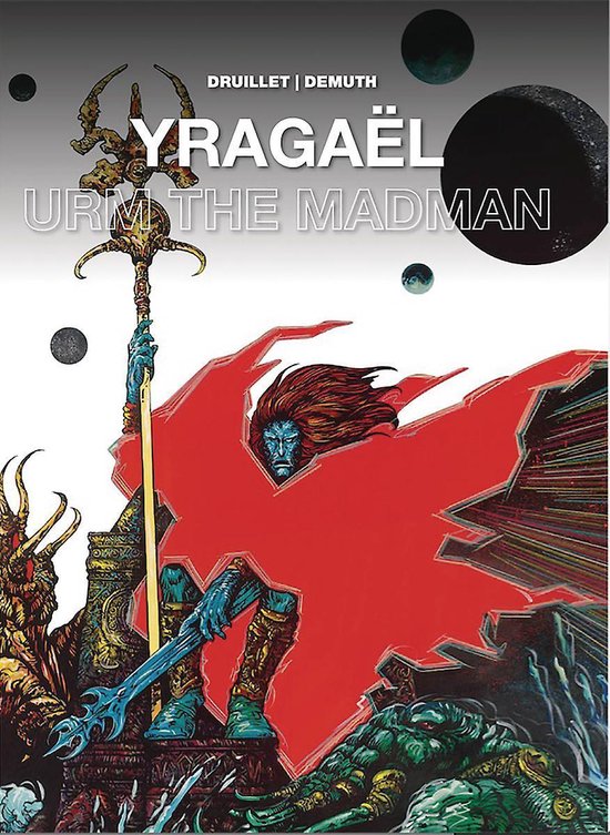 Yragaël and Urm the Mad, Philippe Druillet | 9781785864216 | Boeken | bol