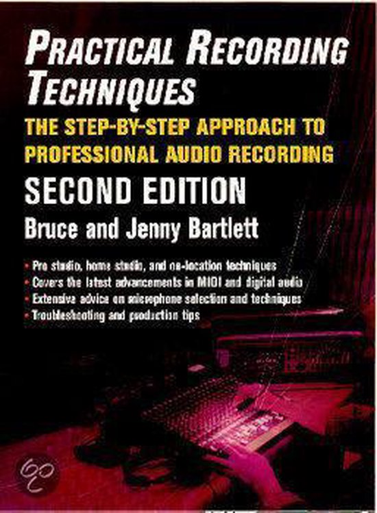 Practical Recording Techniques, Bruce Bartlett | 9780240803067 | Boeken ...