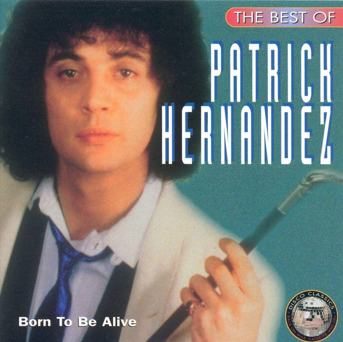 bol.com | Born To Be Alive: Best Of, Patrick Hernandez | CD (album ...