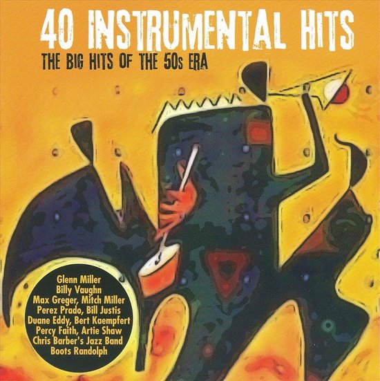 40 Instrumental Hits (The Big Hits Of The 50s Era), various artists ...