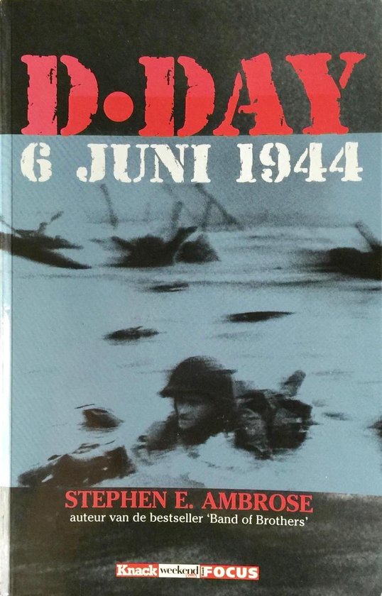 D Day Stephen E Ambrose Stephen E Ambrose 9789054665748 Boeken