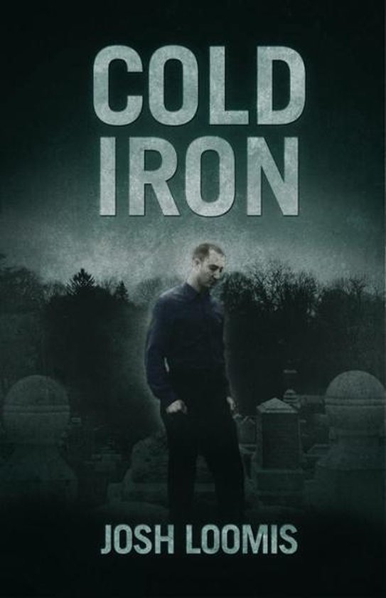 Cold Iron (ebook), Josh Loomis | 9781476236902 | Boeken | bol.com