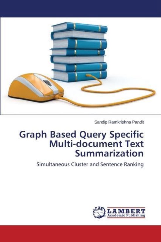 Graph Based Query Specific Multi-document Text Summarization | 9783659636608 | Sandip... | bol