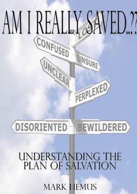 Am I Really Saved..?? | 9781291859584 | Mark Hemus | Boeken | bol.com