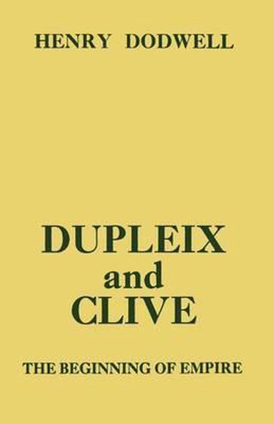Dupleix and Clive, Henry Dodwell | 9781138874626 | Boeken | bol