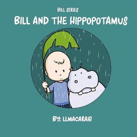 Bill and the Hippopotamus, J L Fortuna | 9781725841338 | Boeken | bol.com