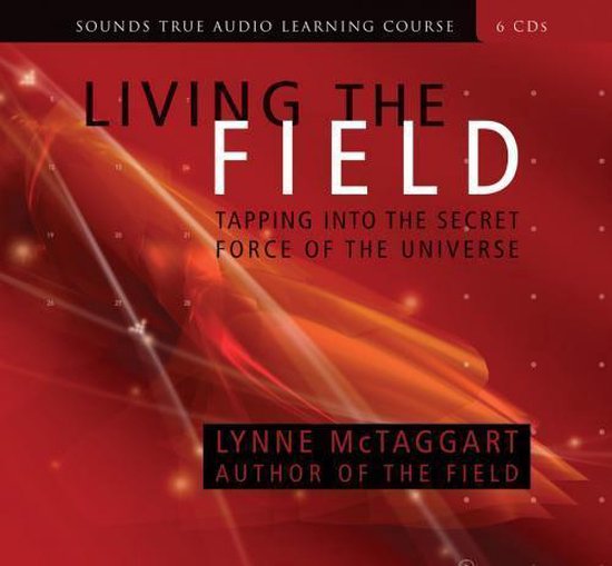 Living the Field, Lynne Mctaggart | 9781591795711 | Boeken | bol.com
