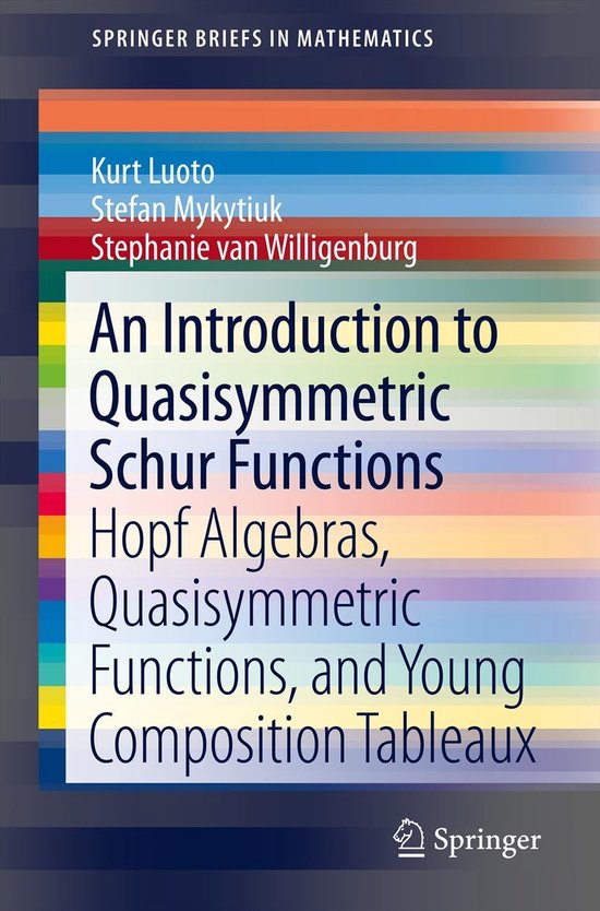 SpringerBriefs in Mathematics - An Introduction to Quasisymmetric Schur Functions... | bol.com