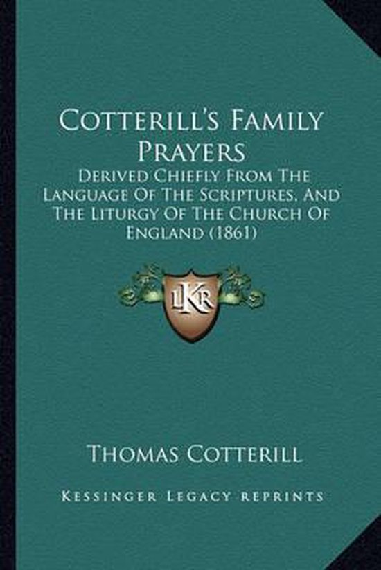 Cotterill's Family Prayers, Thomas Cotterill | 9781165339556 | Boeken | bol