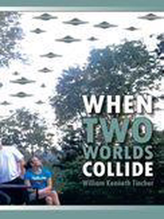When Two Worlds Collide (ebook), William Kenneth Tincher ...
