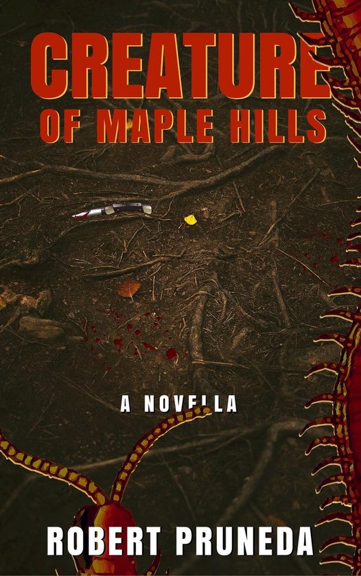 Creature of Maple Hills (ebook), Robert Pruneda | 9781386577775 ...