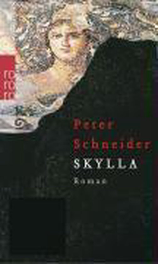 Skylla, Peter Schneider | 9783499240805 | Boeken | bol.com