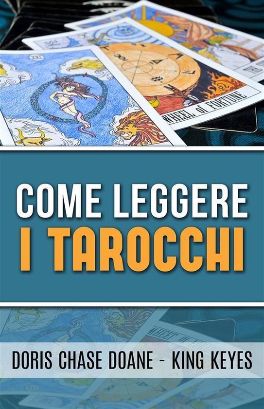 Come leggere i Tarocchi (ebook), Doris Chase Doane | 9788892634794 ...
