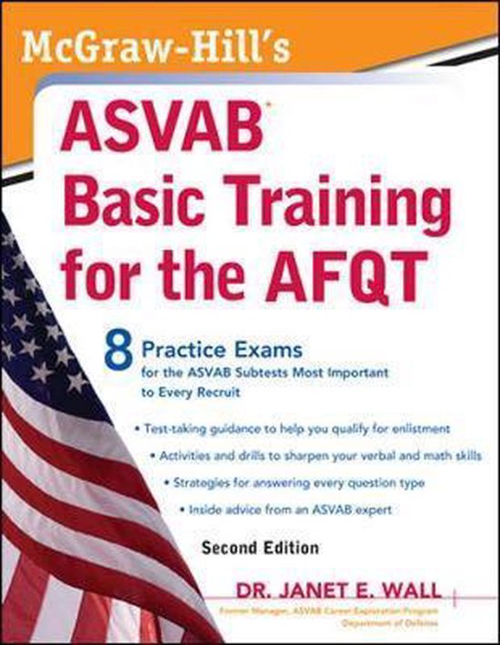 McGraw-Hill's ASVAB Basic Training for the AFQT, Janet E. Wall ...