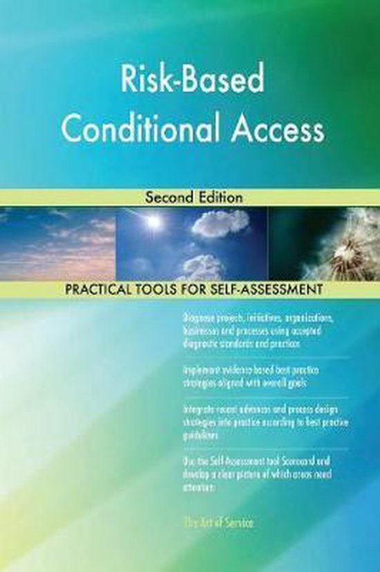 Risk-Based Conditional Access Second Edition | 9780655509134 | Gerardus Blokdyk | Boeken | bol.com