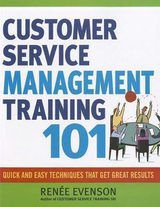 Customer Service Management Training 101, Renée Evenson | 9780814417157 ...