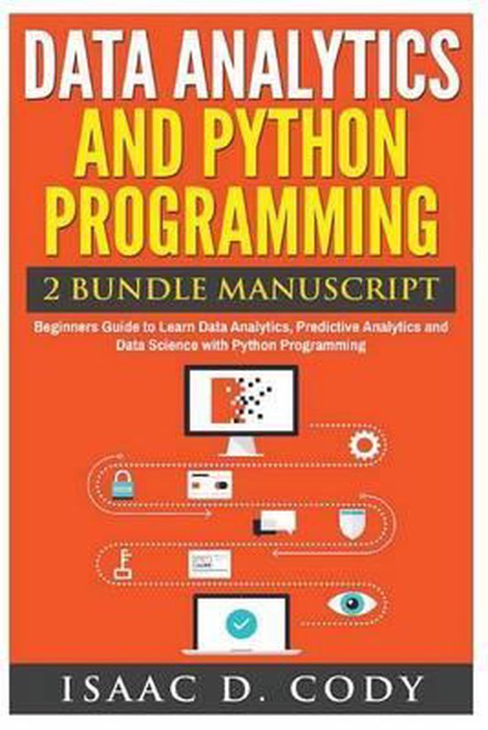 Data Analytics And Python Programming Beginners Guide To Learn Data Analytics