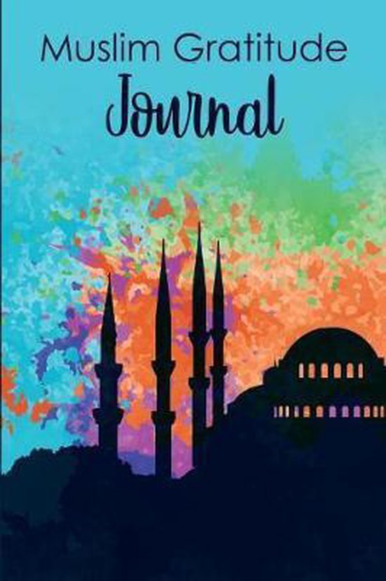 Muslim Gratitude Journal, Siti Nurhaliza | 9781790569700 | Boeken | bol