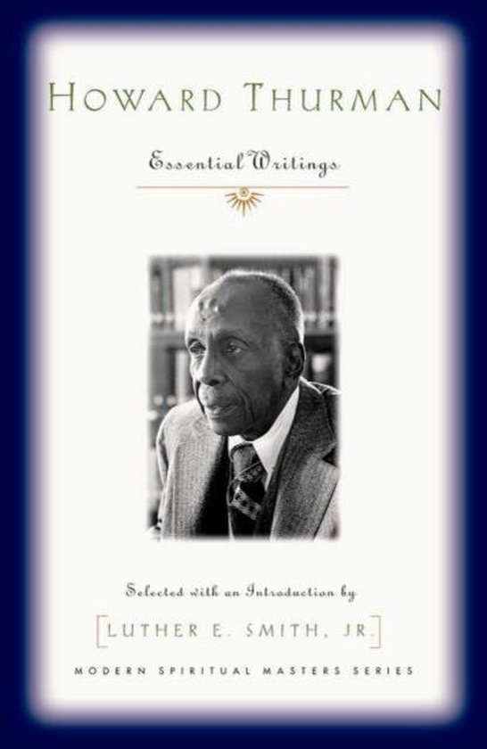 Howard Thurman | 9781570756702 | Howard Thurman | Boeken | bol