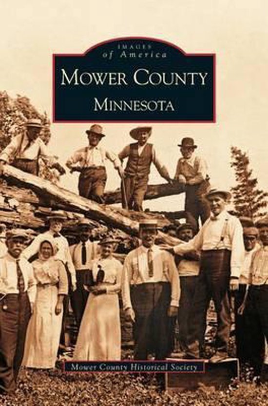 Mower County | 9781531613495 | Mower County Historical Society | Boeken ...