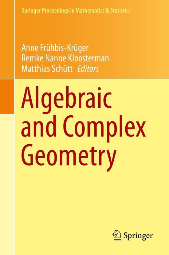 Springer Proceedings In Mathematics And Statistics 71 Algebraic And Complex Geometry Bol