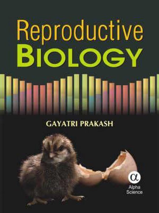 Reproductive Biology | 9781842654163 | Gayatri Prakash | Boeken | bol.com