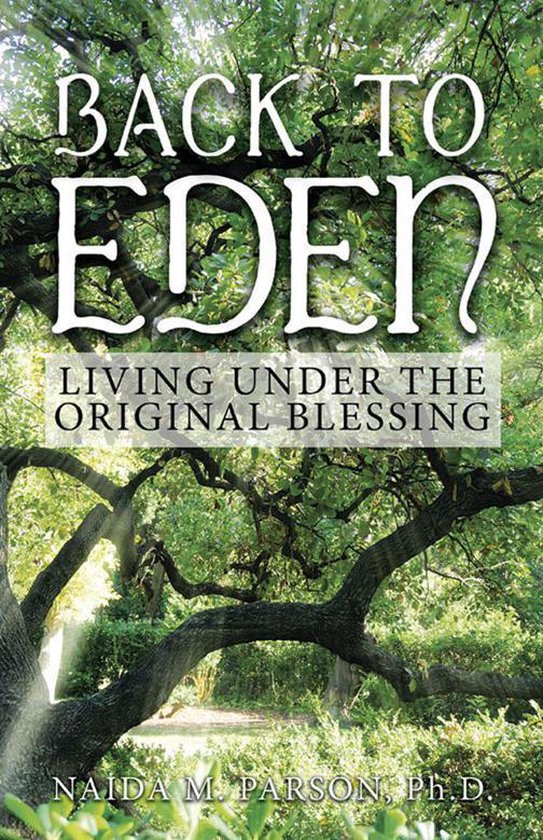 Back to Eden (ebook), Naida M. Parson Ph.D. | 9781512786255 | Boeken | bol