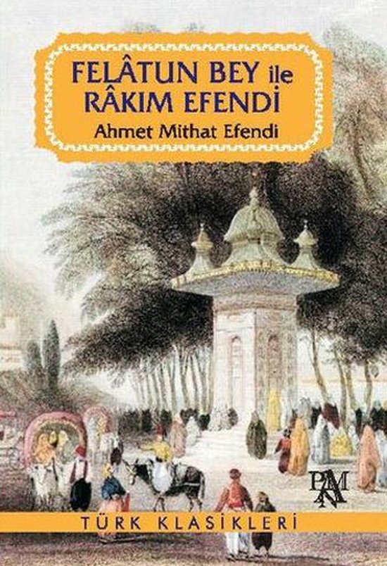 Felatun Bey ile Rakım Efendi (ebook), Ahmet Mithat Efendi | 2789785929970 | Boeken | bol