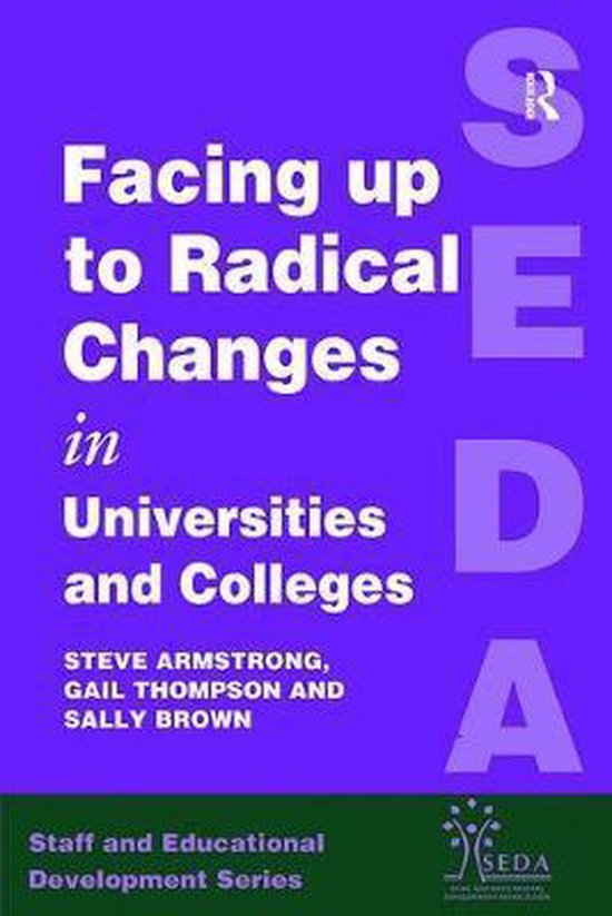 Facing Up to Radical Change in Universities and Colleges ...