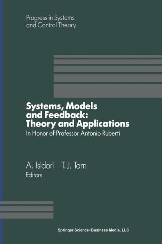 Systems, Models and Feedback | 9781475722062 | A. Isidori | Boeken ...