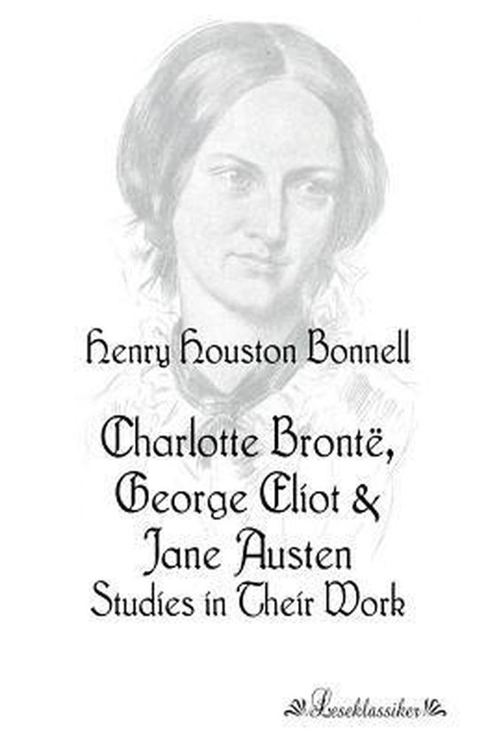Charlotte Brontë, George Eliot | 9783955630652 | Henry Houston Bonnell ...
