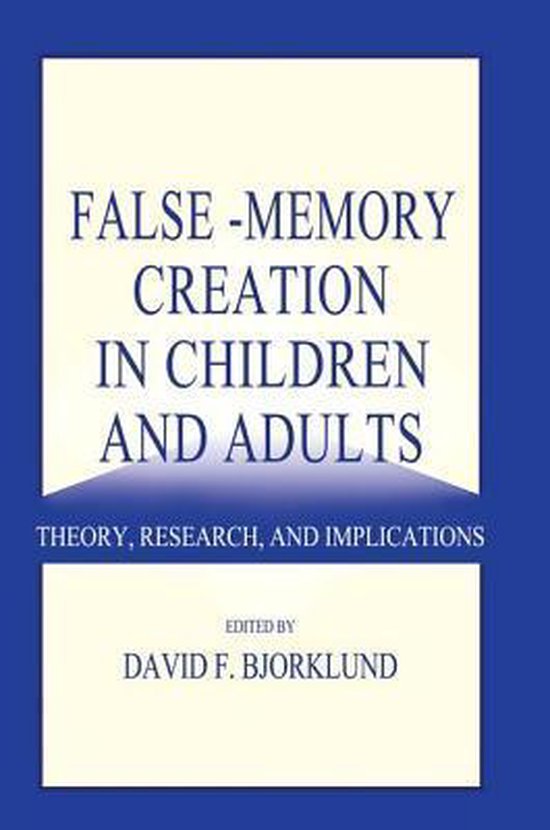 False-Memory Creation in Children and Adults | 9781138003224 | Boeken ...