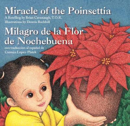 Miracle of the Poinsettia (Milagro de la Flor de Nochebuena), Brian ...