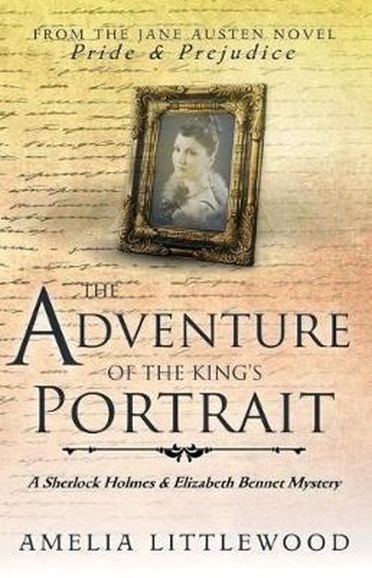 Sherlock Holmes and Elizabeth Bennet Mystery-The Adventure of the King ...