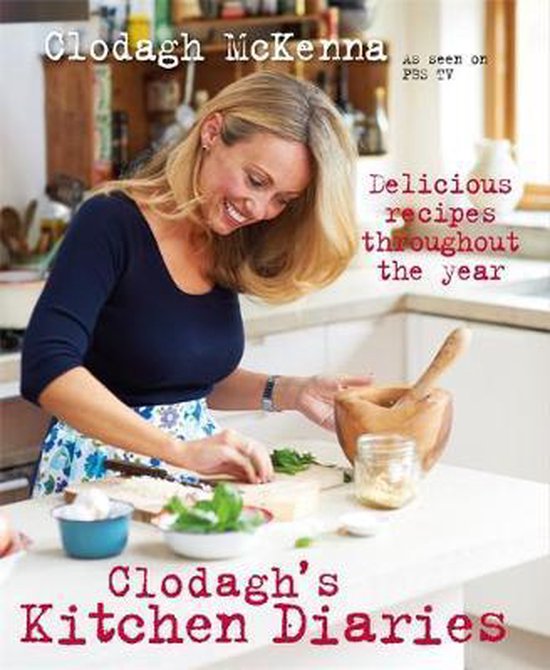 Clodagh's Kitchen Diaries | 9781906868864 | Clodagh Mckenna | Boeken | bol