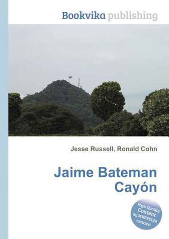 Jaime Bateman Cayon | 9785510930757 | Boeken | bol.com
