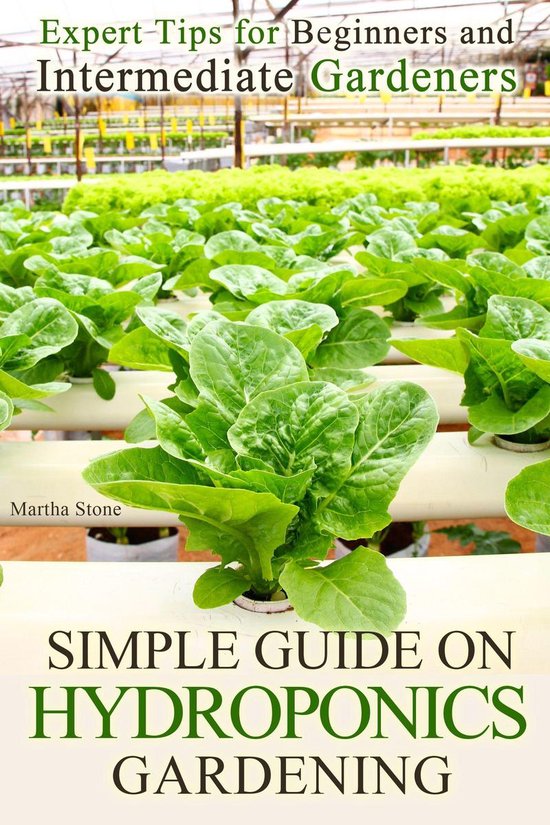 Gardening - Simple Guide on Hydroponics Gardening: Expert Tips for Beginners and... | bol.com