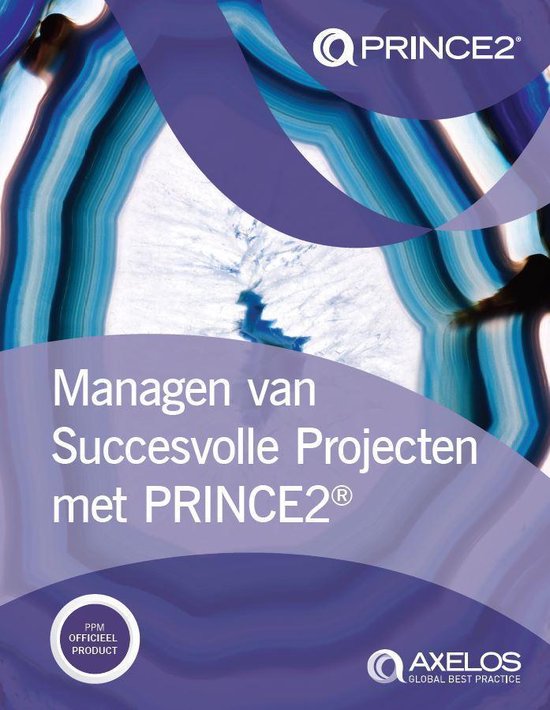 Managen van Succesvolle Projecten met PRINCE2 (ebook), Axelos Limited | 9780113315758... | bol