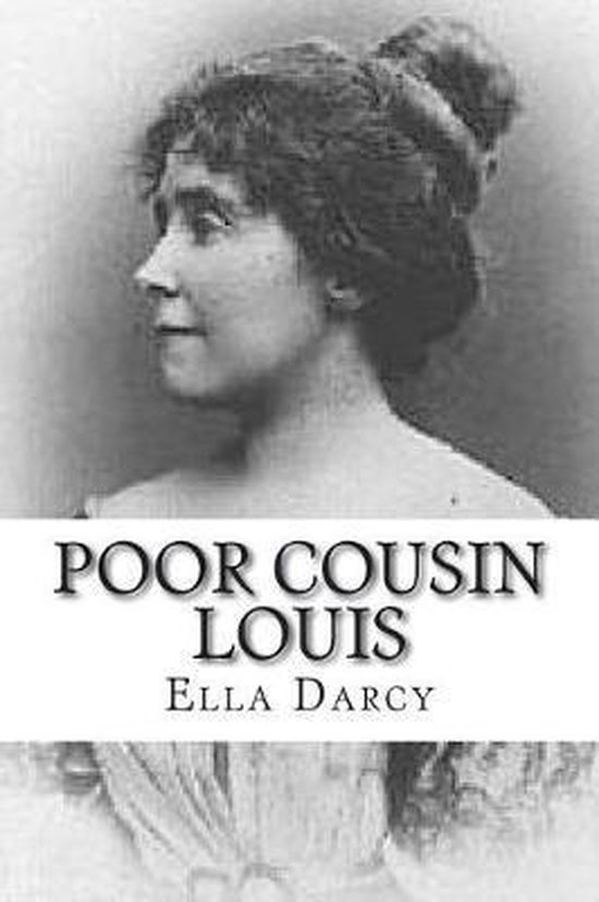 Poor Cousin Louis, Ella Darcy | 9781721868728 | Boeken | bol.com