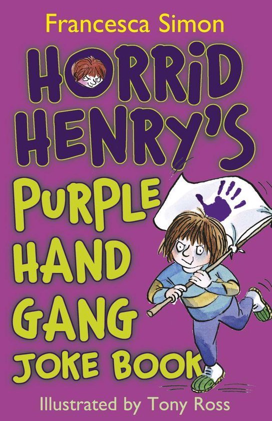 Horrid Henry 1 - Horrid Henry's Purple Hand Gang Joke Book (ebook ...