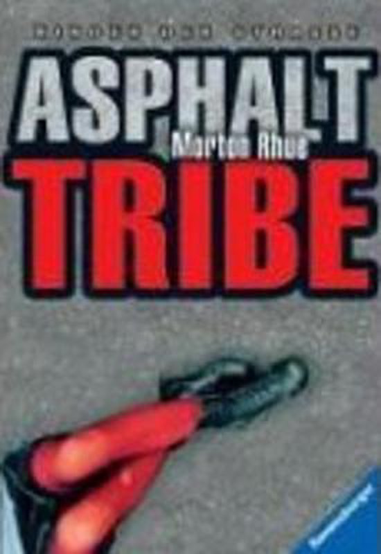 Asphalt Tribe, Morton Rhue | 9783473582129 | Boeken | bol