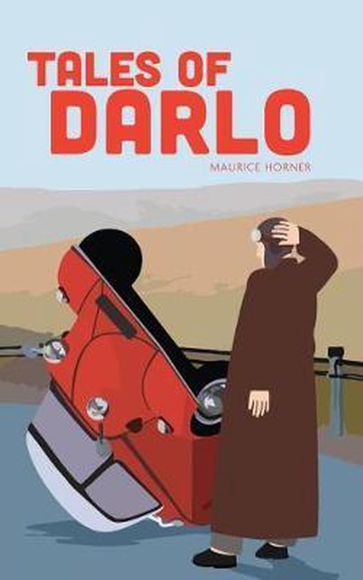 Tales of Darlo, Maurice Horner | 9781977930989 | Boeken | bol