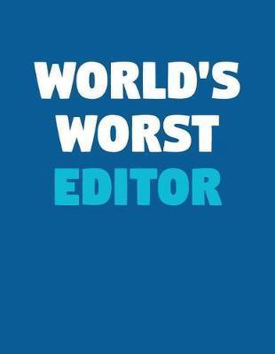 World's Worst Editor, Cutiepie Notebooks | 9781730823848 | Boeken | bol.com
