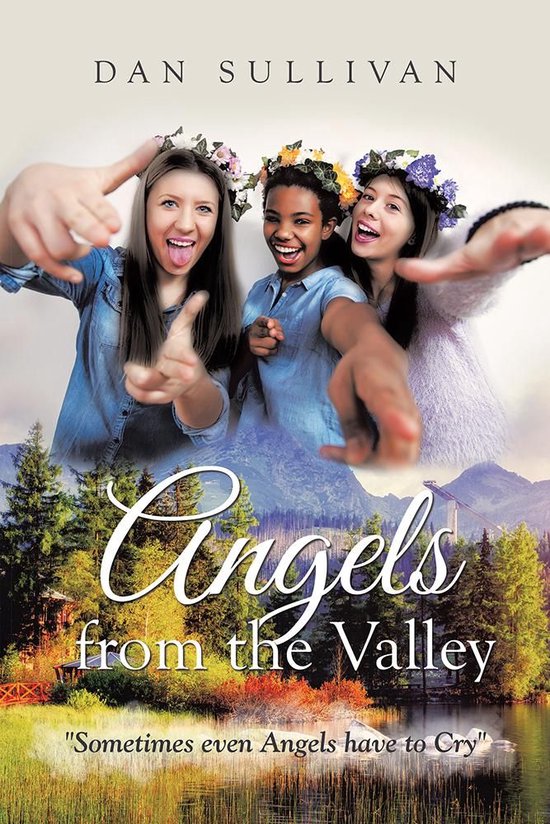 Angels from the Valley (ebook), Dan Sullivan | 9781524692094 | Boeken ...
