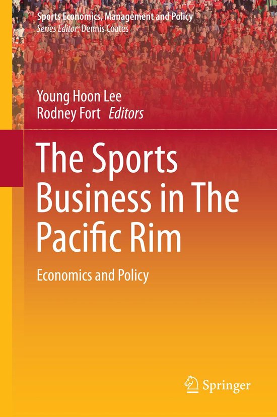 Sports Economics, Management and Policy 10 - The Sports Business in The ...