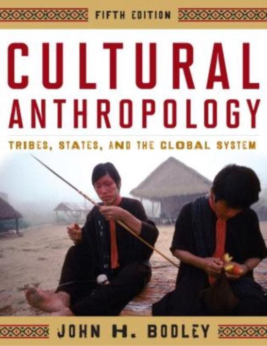 Cultural Anthropology | 9780759118652 | John Bodley | Boeken | bol.com